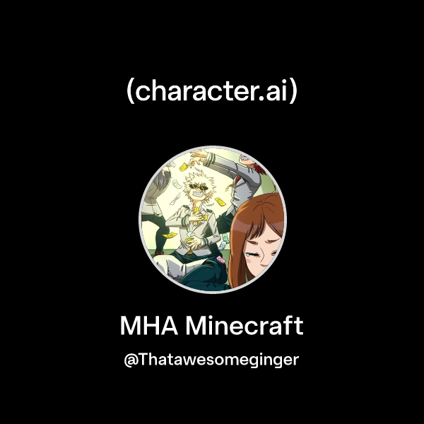 Chat with MHA Minecraft | character.ai | AI Chat, Reimagined–Your Words ...