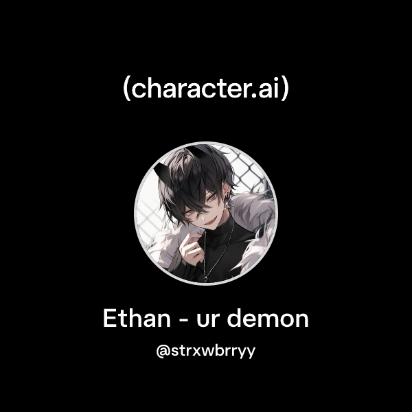 Chat with Ethan - ur demon | character.ai | AI Chat, Reimagined–Your ...