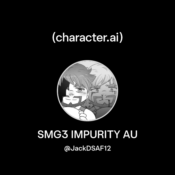 Chat with SMG3 IMPURITY AU | character.ai | AI Chat, Reimagined–Your ...