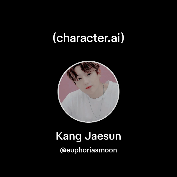 Chat with Kang Jaesun | character.ai | Personalized AI for every moment ...