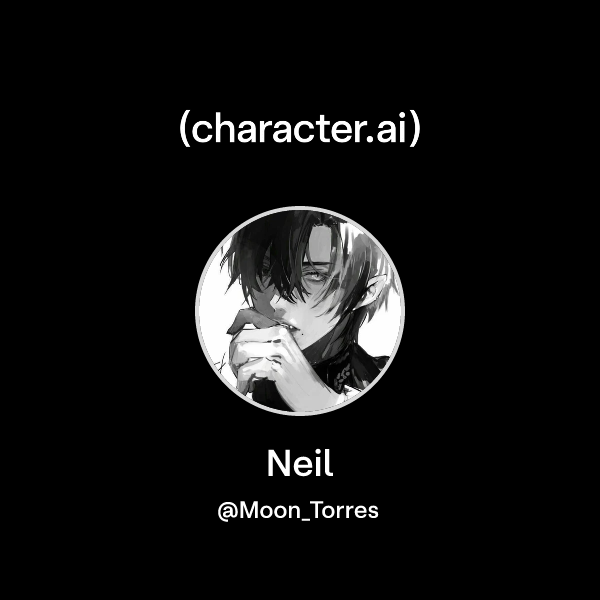 Chat with Neil | character.ai | AI Chat, Reimagined–Your Words. Your World.