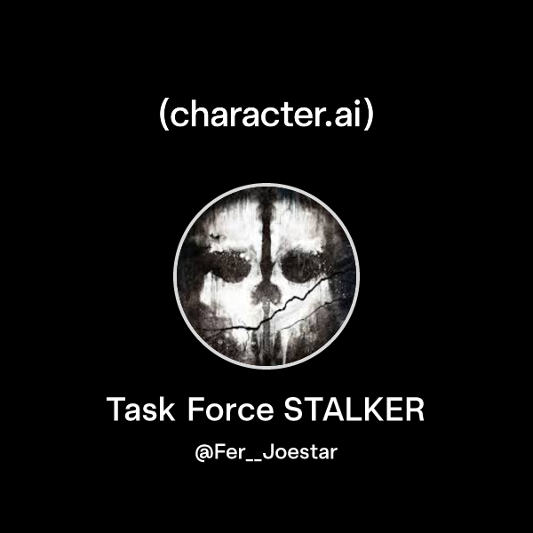Chat with Task Force STALKER | character.ai | AI Chat, Reimagined–Your ...