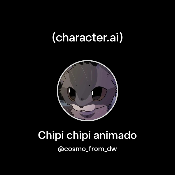 Chat with Chipi chipi animado | character.ai | Personalized AI for ...
