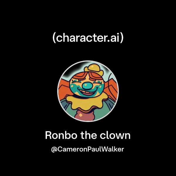 Chat with Ronbo the clown | character.ai | AI Chat, Reimagined–Your ...