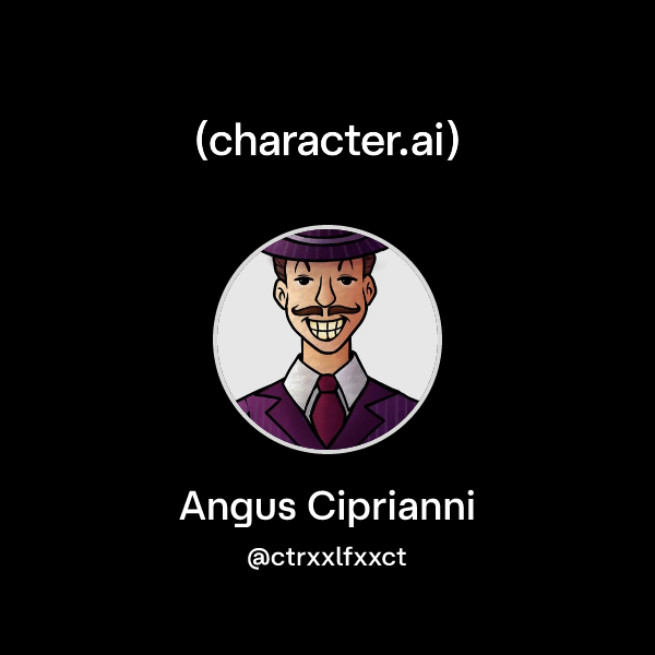 Chat with Angus Ciprianni | character.ai | AI Chat, Reimagined–Your ...