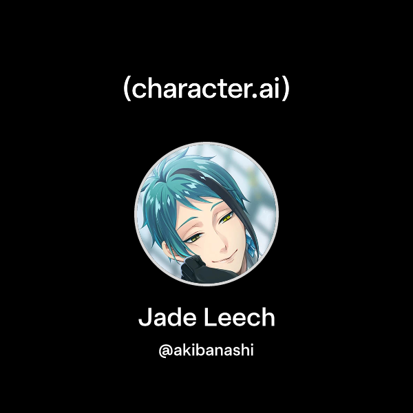 Chat with Jade Leech | character.ai | AI Chat, Reimagined–Your Words. Your World.