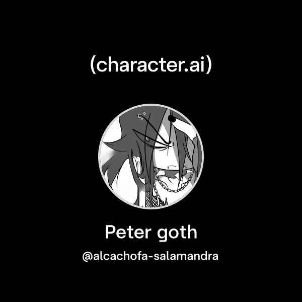 Chat with Peter goth | character.ai | Personalized AI for every moment ...