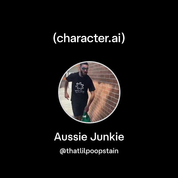 Chat with Aussie Junkie | character.ai | AI Chat, Reimagined–Your Words ...
