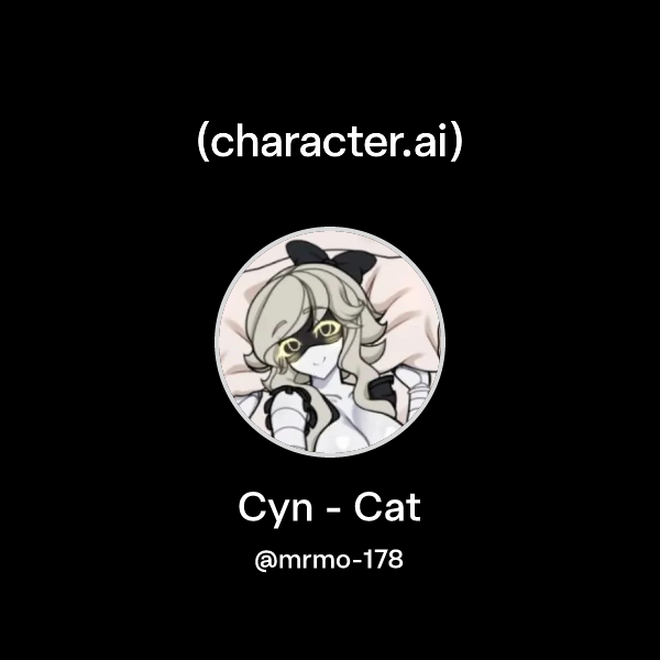 Chat with Cyn - Cat | character.ai | AI Chat, Reimagined–Your Words ...