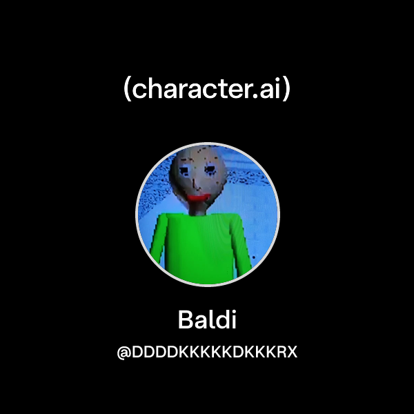 Chat with Baldi | character.ai | AI Chat, Reimagined–Your Words. Your ...