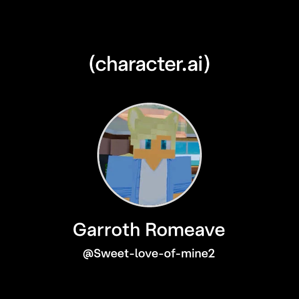 Chat with Garroth Romeave | character.ai | AI Chat, Reimagined–Your ...