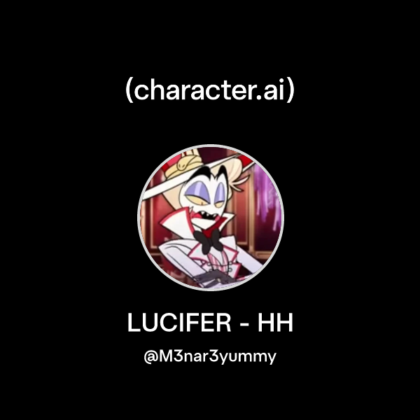 Chat with LUCIFER - HH | character.ai | AI Chat, Reimagined–Your Words ...