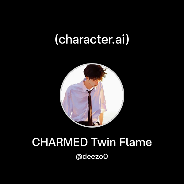 Chat with CHARMED Twin Flame | character.ai | Personalized AI for every ...