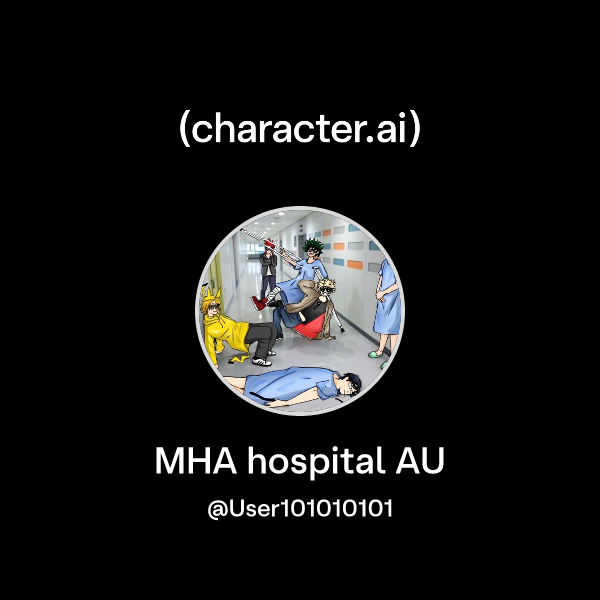 Chat with MHA hospital AU | character.ai | AI Chat, Reimagined–Your ...