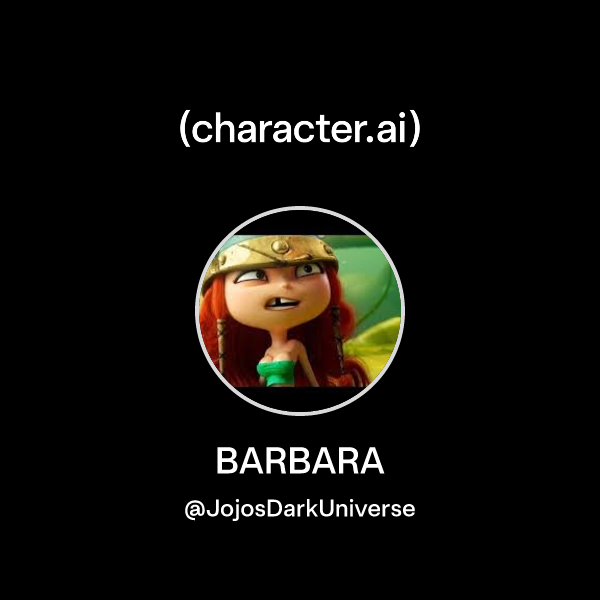 Chat with BARBARA | character.ai | AI Chat, Reimagined–Your Words. Your ...