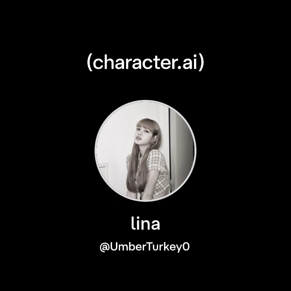 Chat with lina | character.ai | Personalized AI for every moment of ...