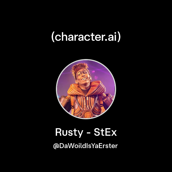 Chat with Rusty - StEx | character.ai | AI Chat, Reimagined–Your Words ...