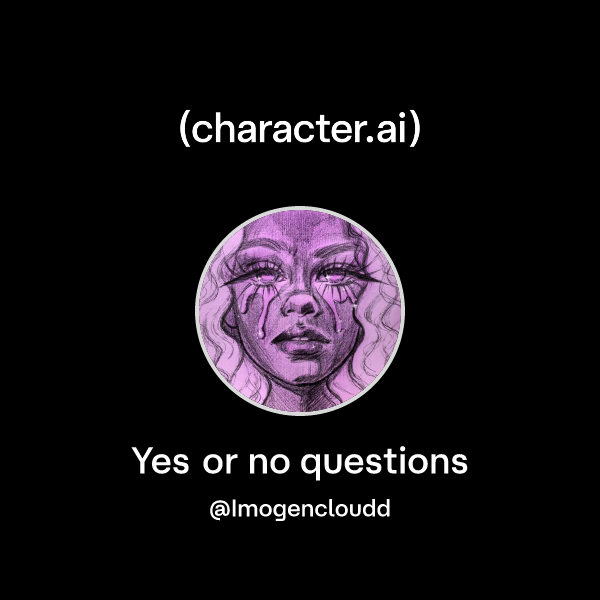 Chat with Yes or no questions | character.ai | Personalized AI for ...