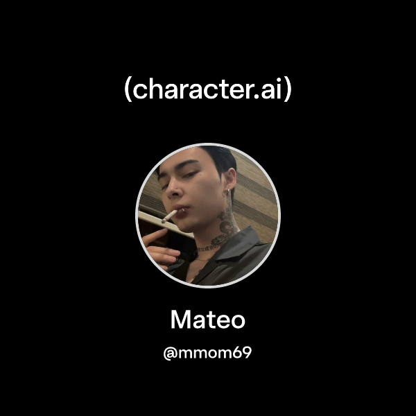 Chat with Mateo | character.ai | Personalized AI for every moment of your day