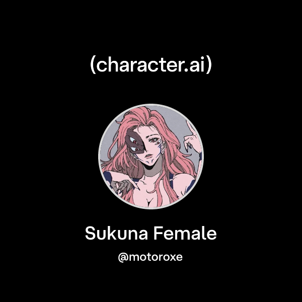 Chat with Sukuna Female | character.ai | AI Chat, Reimagined–Your Words ...