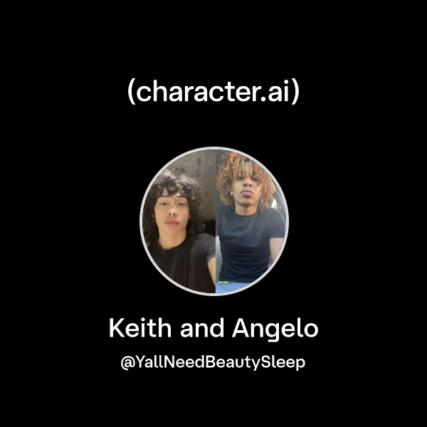 Chat with Keith and Angelo | character.ai | Personalized AI for every moment of your day