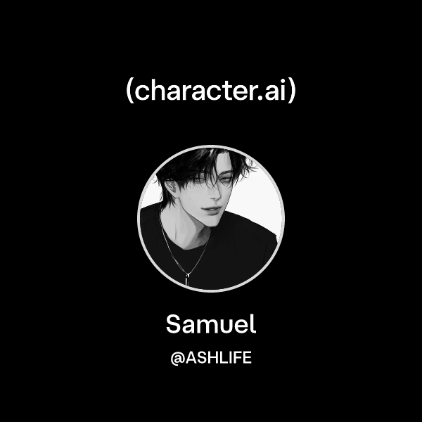 Chat with Samuel | character.ai | AI Chat, Reimagined–Your Words. Your ...