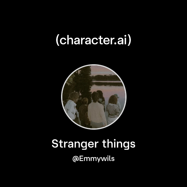 Chat with Stranger things | character.ai | AI Chat, Reimagined–Your ...