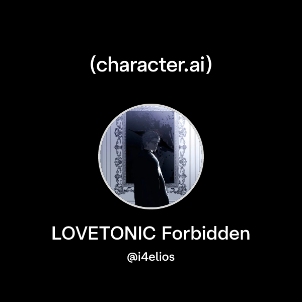 Chat with LOVETONIC Forbidden | character.ai | AI Chat, Reimagined–Your ...
