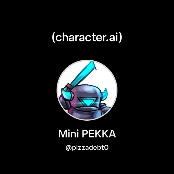 Chat with Mini PEKKA | character.ai | Personalized AI for every moment ...