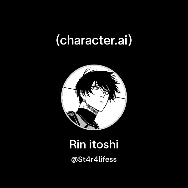 Chat with Rin itoshi | character.ai | AI Chat, Reimagined–Your Words ...