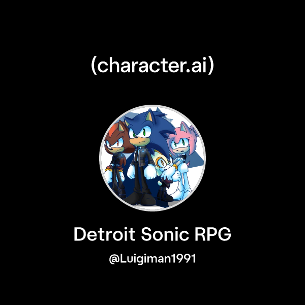 Chat with Detroit Sonic RPG | character.ai | Personalized AI for every ...