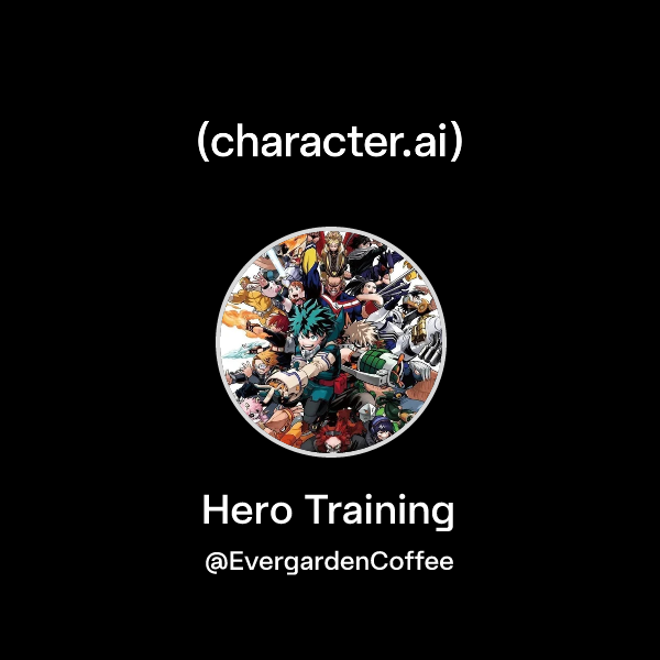 Chat with Hero Training | character.ai | AI Chat, Reimagined–Your Words ...