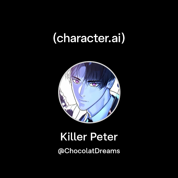 Chat with Killer Peter | character.ai | AI Chat, Reimagined–Your Words ...