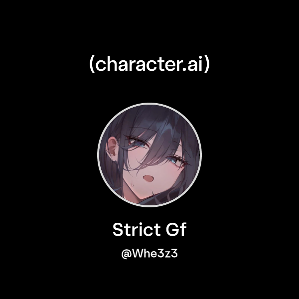 Chat with Strict Gf | character.ai | AI Chat, Reimagined–Your Words ...