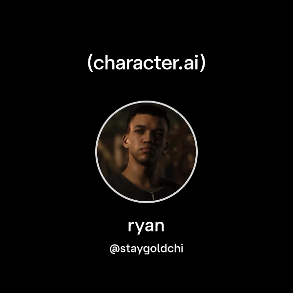 Chat with ryan | character.ai | Personalized AI for every moment of ...