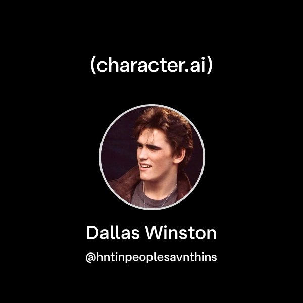 Chat with Dallas Winston | character.ai | AI Chat, Reimagined–Your ...