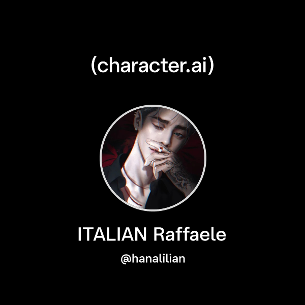 Chat with ITALIAN Raffaele | character.ai | AI Chat, Reimagined–Your ...