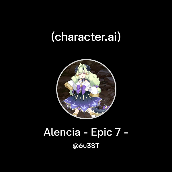 Chat with Alencia - Epic 7 - | character.ai | AI Chat, Reimagined–Your ...
