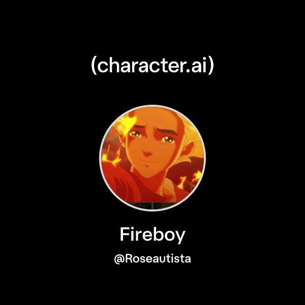 Chat with Fireboy | character.ai | Personalized AI for every moment of ...
