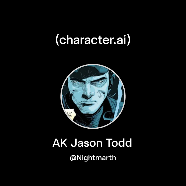 Chat with AK Jason Todd | character.ai | AI Chat, Reimagined–Your Words ...