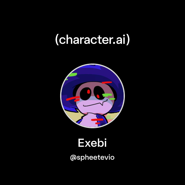 Chat with Exebi | character.ai | AI Chat, Reimagined–Your Words. Your ...