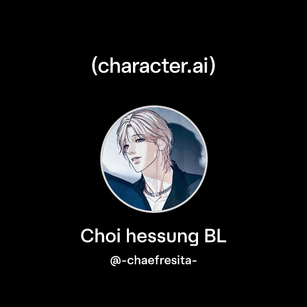 Chat with Choi hessung BL | character.ai | AI Chat, Reimagined–Your ...