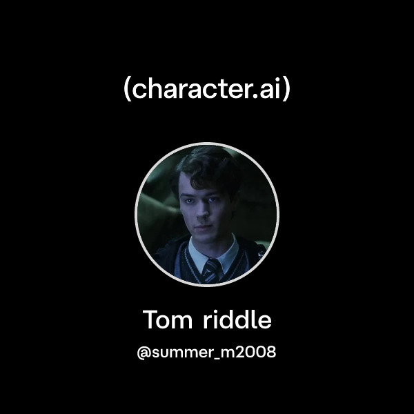 Chat with Tom riddle | character.ai | Personalized AI for every moment ...