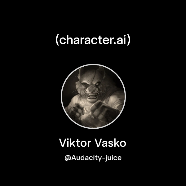 Chat with Viktor Vasko | character.ai | AI Chat, Reimagined–Your Words. Your World.