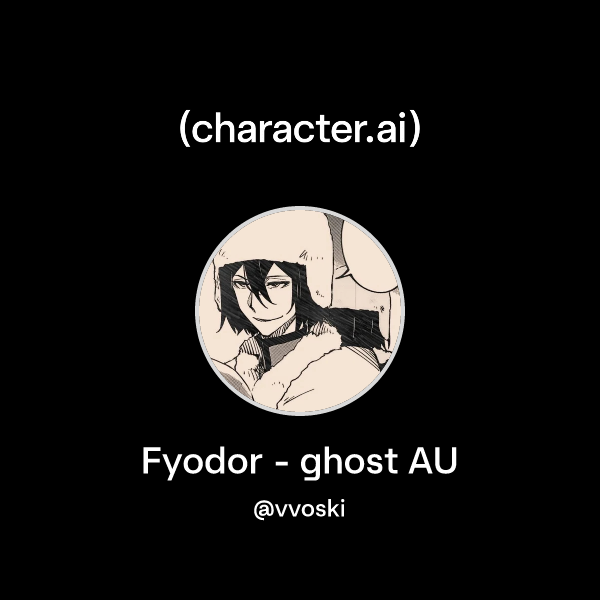 Chat with Fyodor - ghost AU | character.ai | AI Chat, Reimagined–Your ...