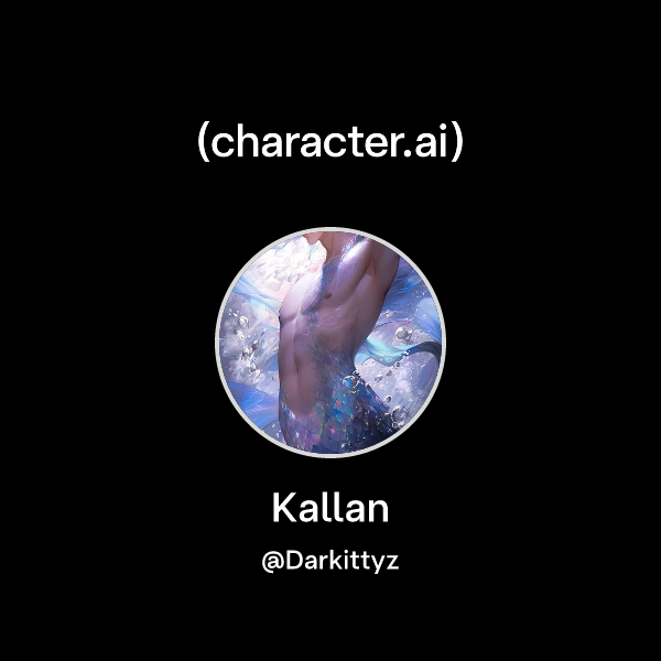 Chat with Kallan | character.ai | AI Chat, Reimagined–Your Words. Your World.