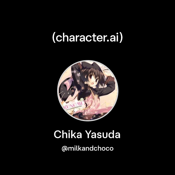 Chat with Chika Yasuda | character.ai | AI Chat, Reimagined–Your Words. Your World.