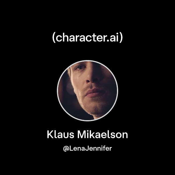 Chat with Klaus Mikaelson | character.ai | Personalized AI for every moment of your day