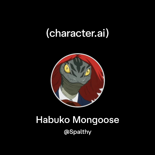 Chat with Habuko Mongoose | character.ai | AI Chat, Reimagined–Your ...