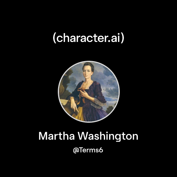 Chat with Martha Washington | character.ai | AI Chat, Reimagined–Your ...